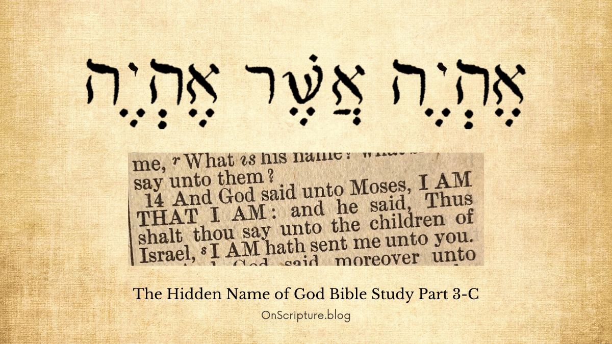 The Hidden Name of God Bible Study: Part 3-C – On Scripture