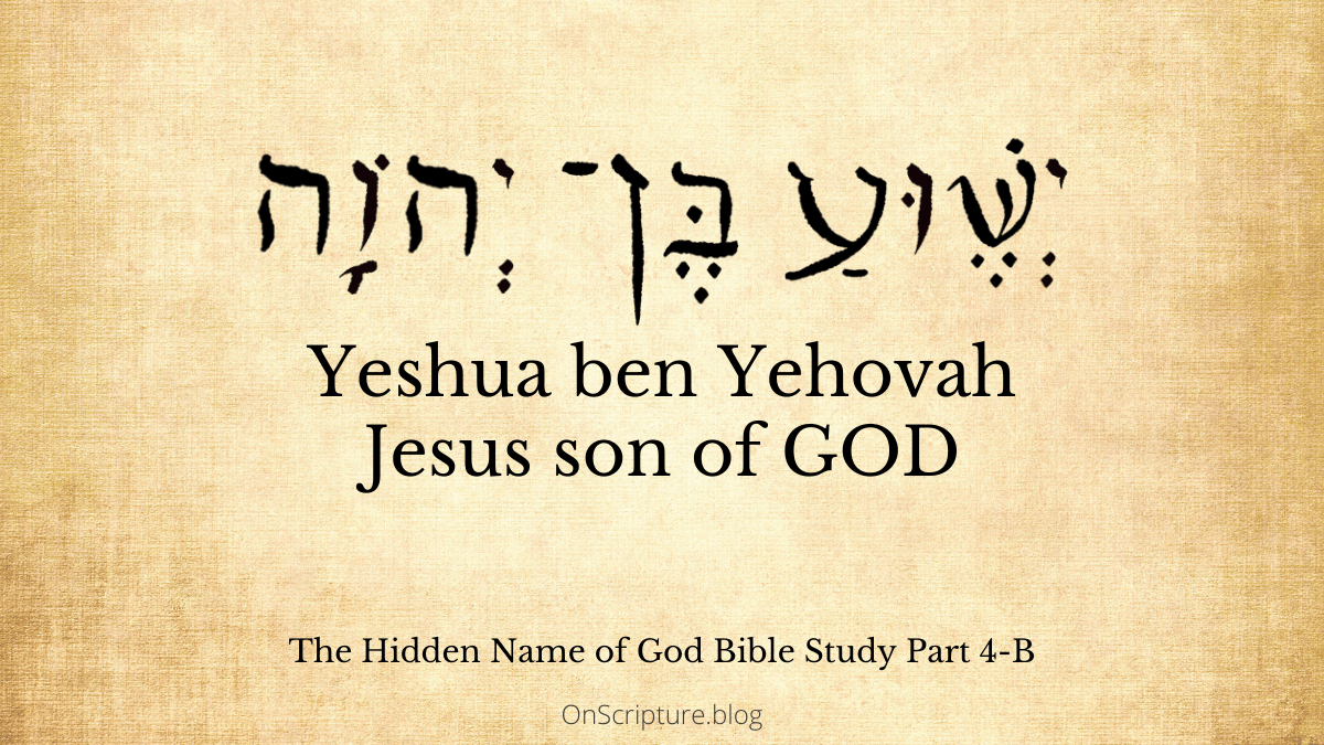 The Hidden Name of God Bible Study: Part 4-B – On Scripture